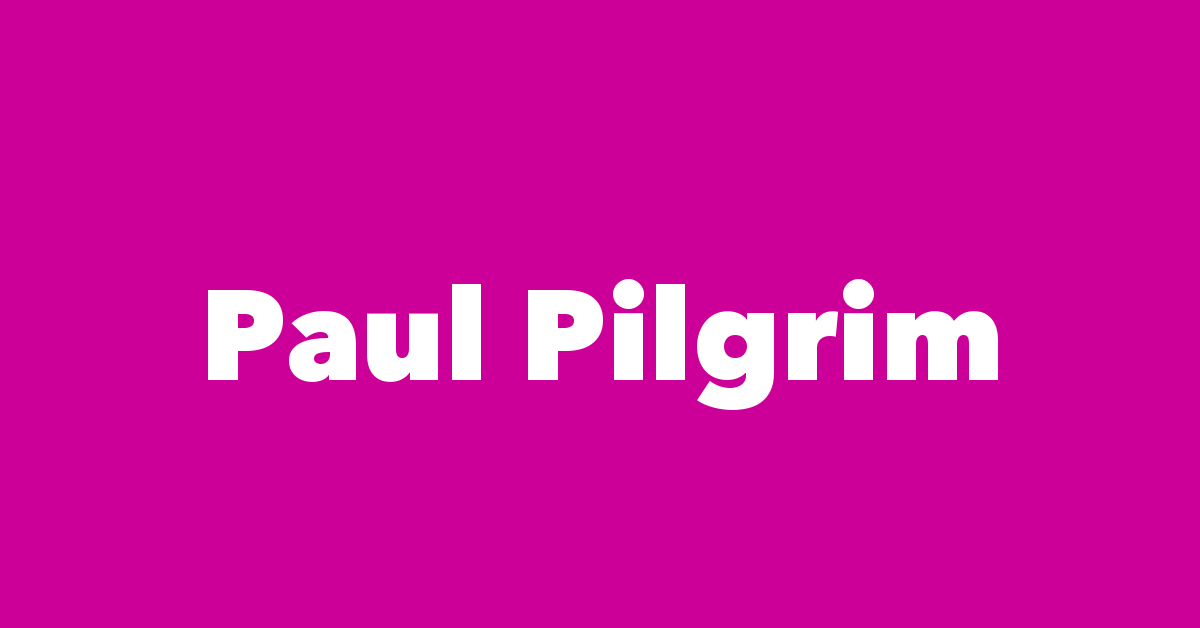 Paul Pilgrim - Spouse, Children, Birthday & More