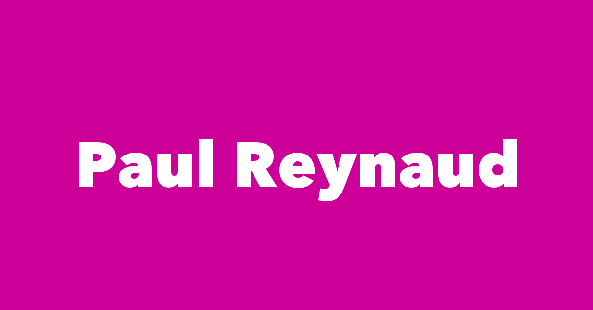 Paul Reynaud - Spouse, Children, Birthday & More