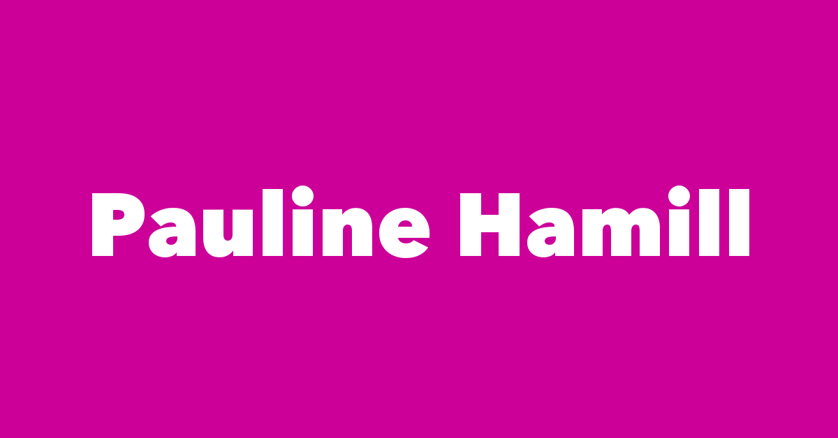 Pauline Hamill - Spouse, Children, Birthday & More