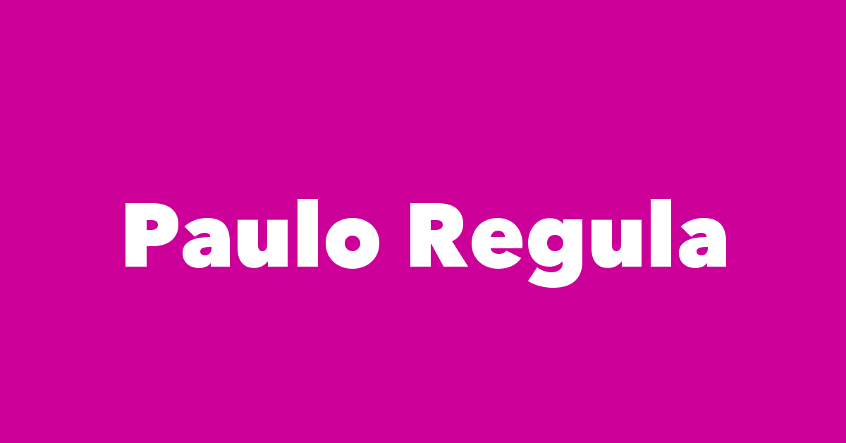 Paulo Regula - Spouse, Children, Birthday & More