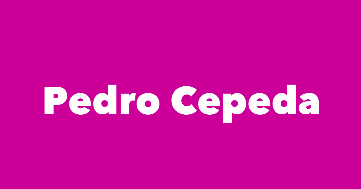 Pedro Cepeda - Spouse, Children, Birthday & More