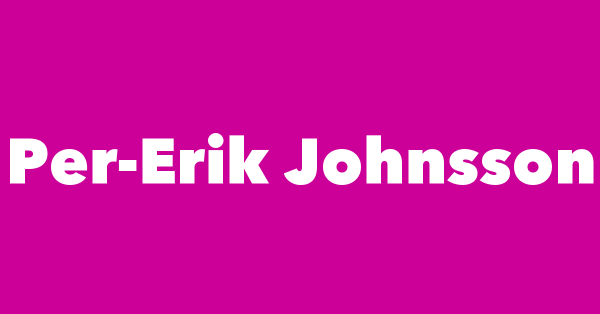 Per-Erik Johnsson - Spouse, Children, Birthday & More
