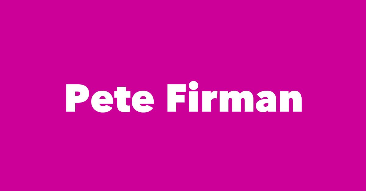 Pete Firman - Spouse, Children, Birthday & More