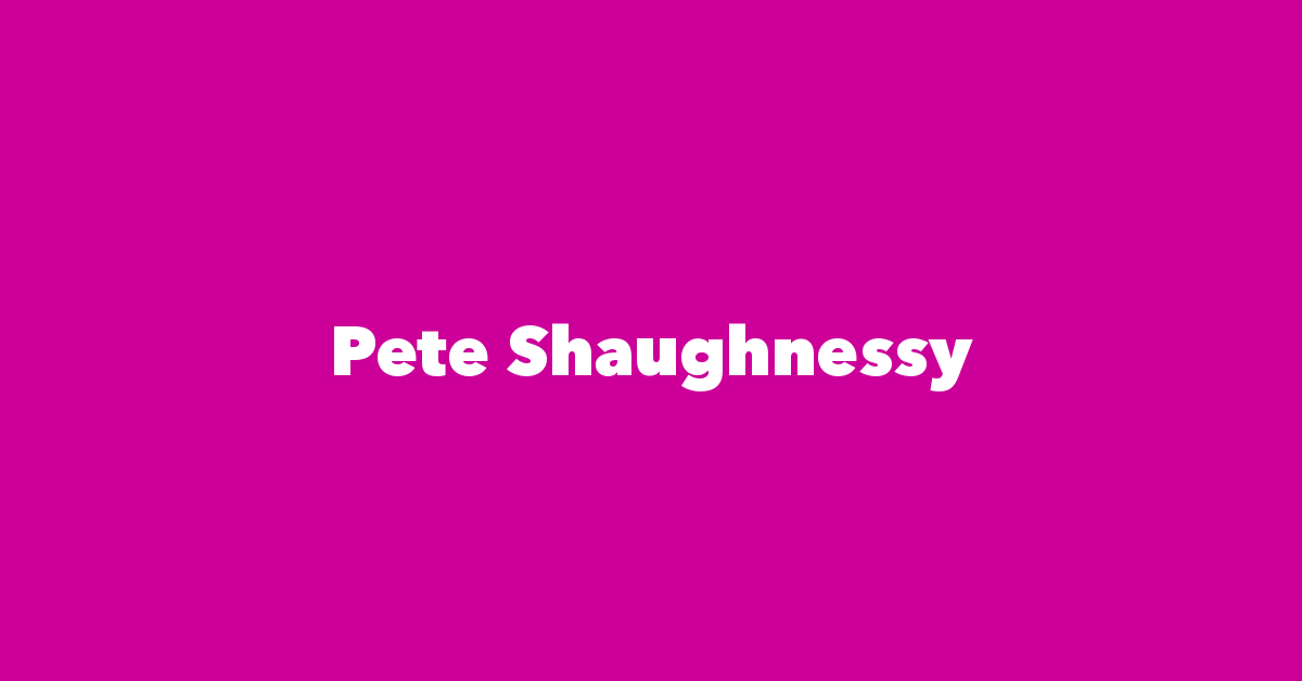 Pete Shaughnessy - Spouse, Children, Birthday & More