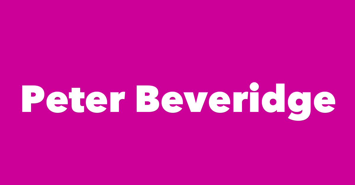 Peter Beveridge - Spouse, Children, Birthday & More