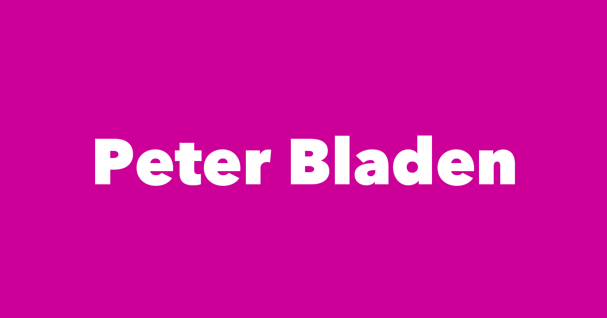 Peter Bladen - Spouse, Children, Birthday & More