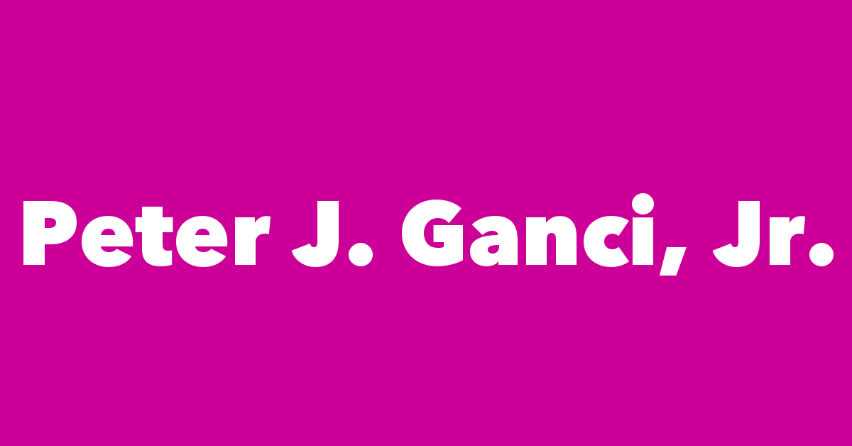 Peter J. Ganci, Jr. - Spouse, Children, Birthday & More