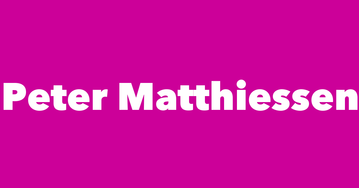 Peter Matthiessen - Spouse, Children, Birthday & More