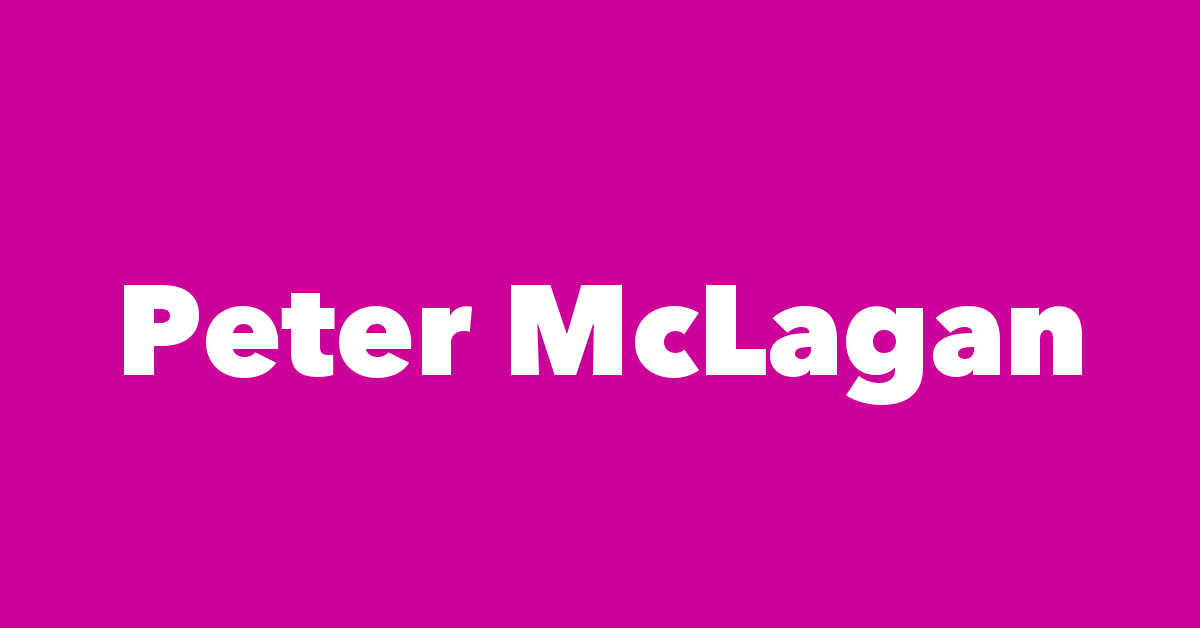 Peter McLagan - Spouse, Children, Birthday & More