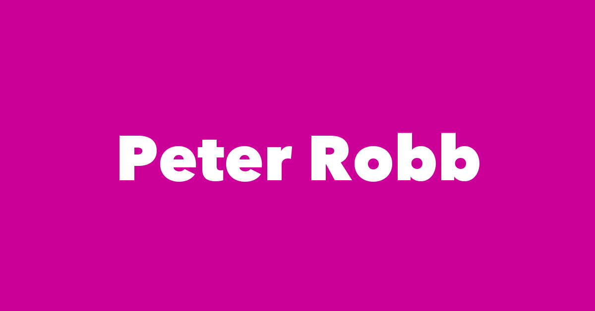 Peter Robb - Spouse, Children, Birthday & More