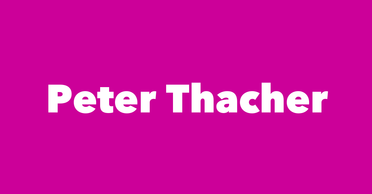 Peter Thacher - Spouse, Children, Birthday & More