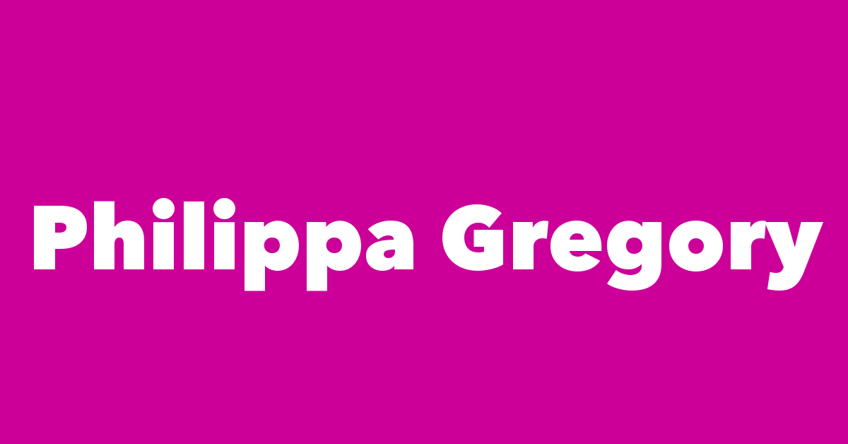 Philippa Gregory - Spouse, Children, Birthday & More