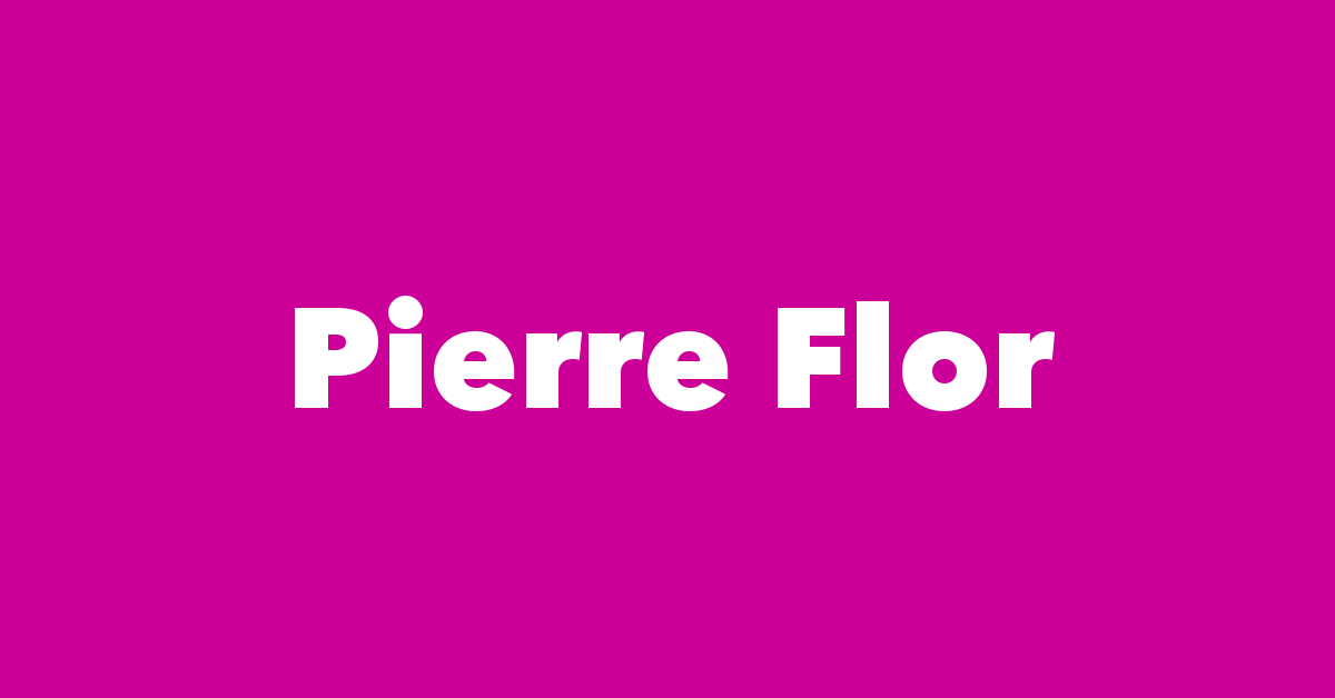 Pierre Flor - Spouse, Children, Birthday & More