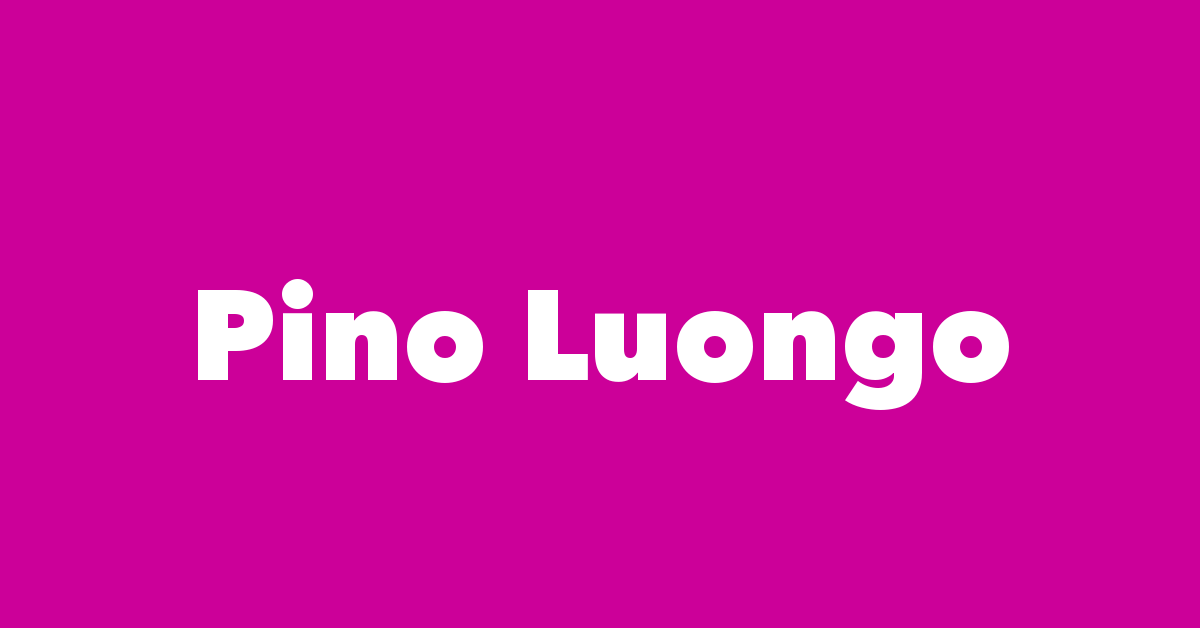 Pino Luongo - Spouse, Children, Birthday & More