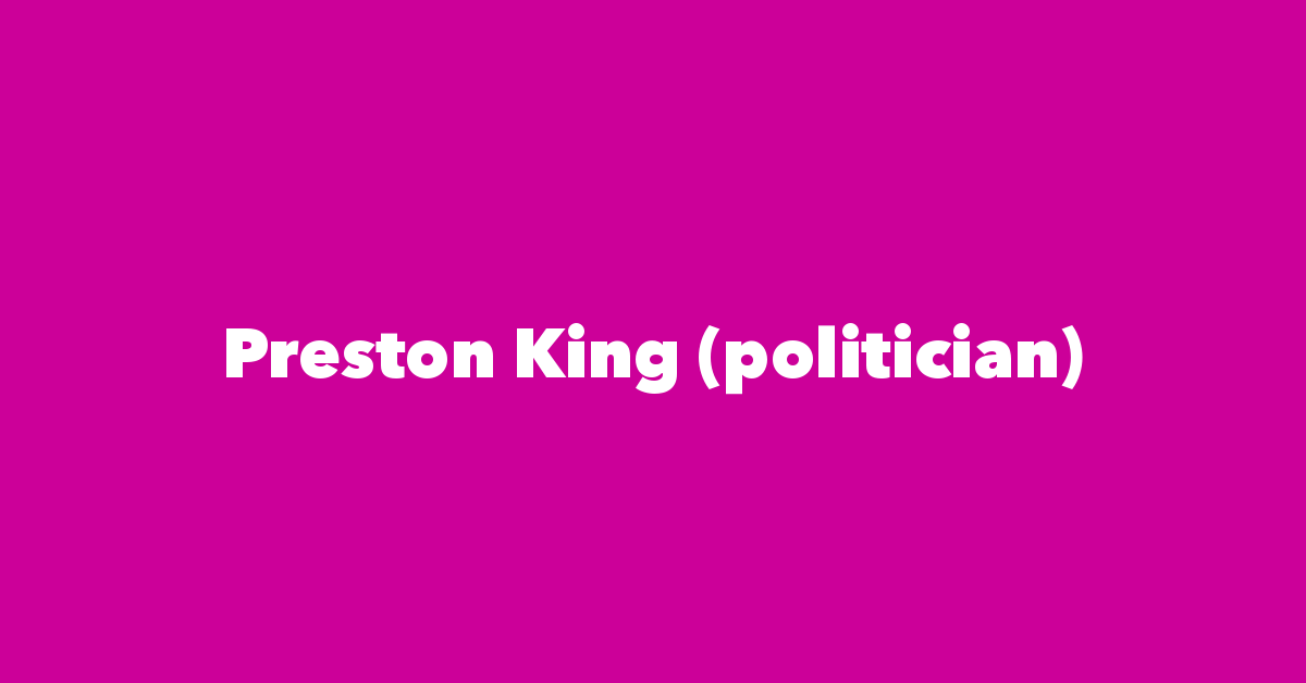 Preston King (politician) - Spouse, Children, Birthday & More