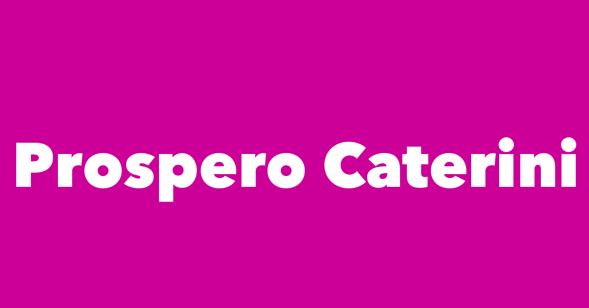 Prospero Caterini - Spouse, Children, Birthday & More