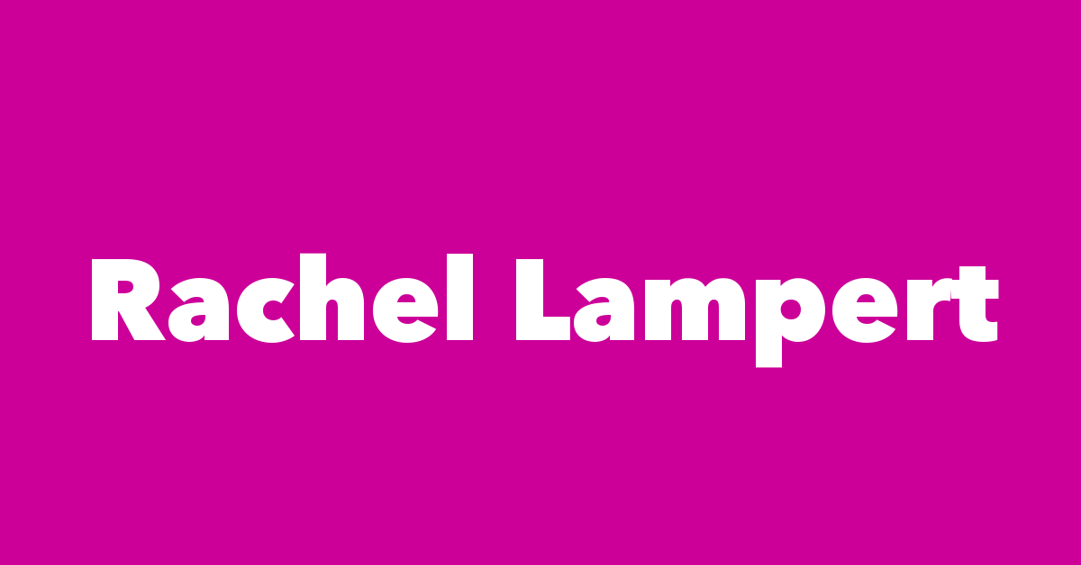 Rachel Lampert - Spouse, Children, Birthday & More