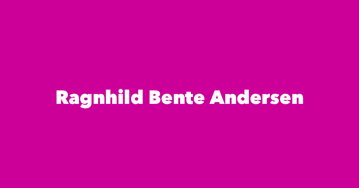 Ragnhild Bente Andersen - Spouse, Children, Birthday & More