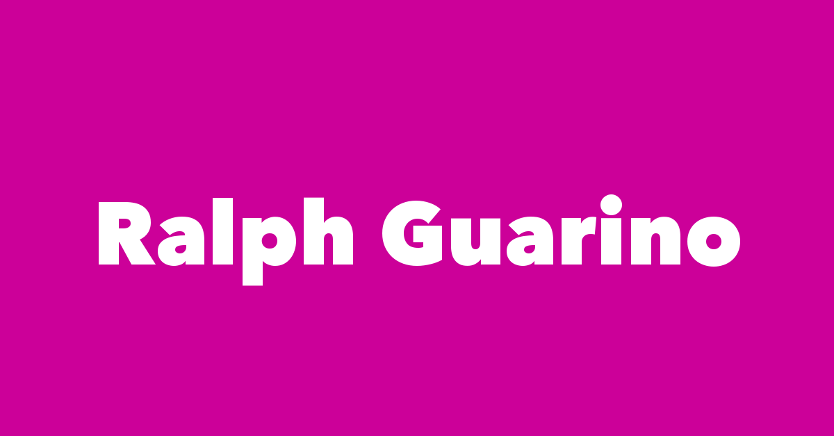 Ralph Guarino - Spouse, Children, Birthday & More