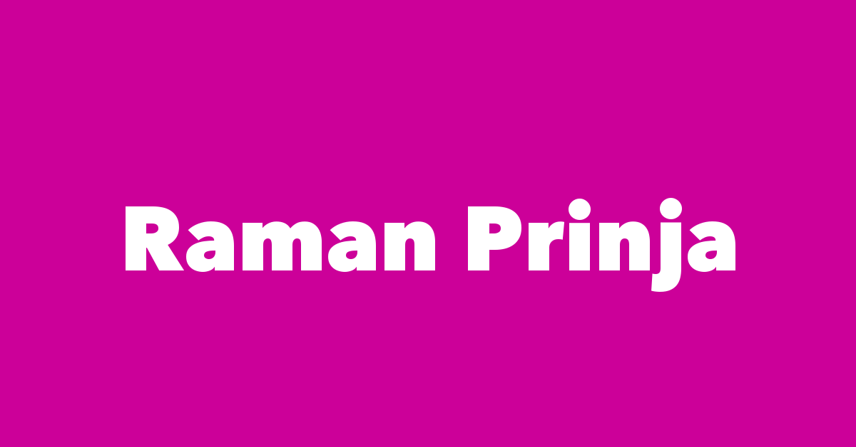 Raman Prinja - Spouse, Children, Birthday & More