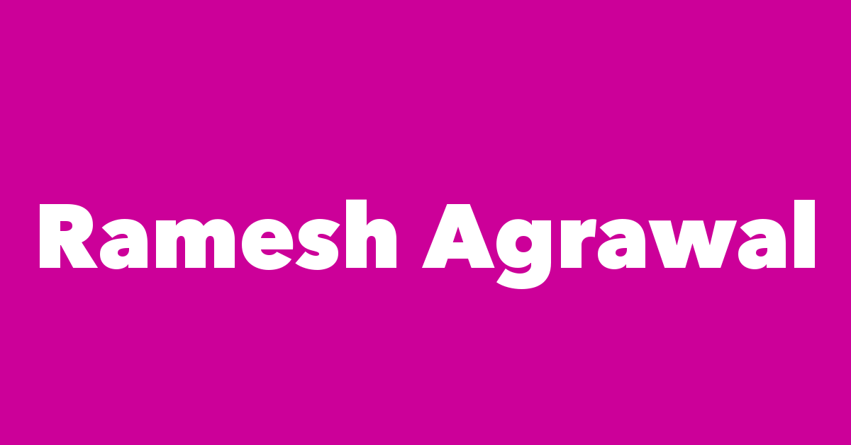 Ramesh Agrawal - Spouse, Children, Birthday & More