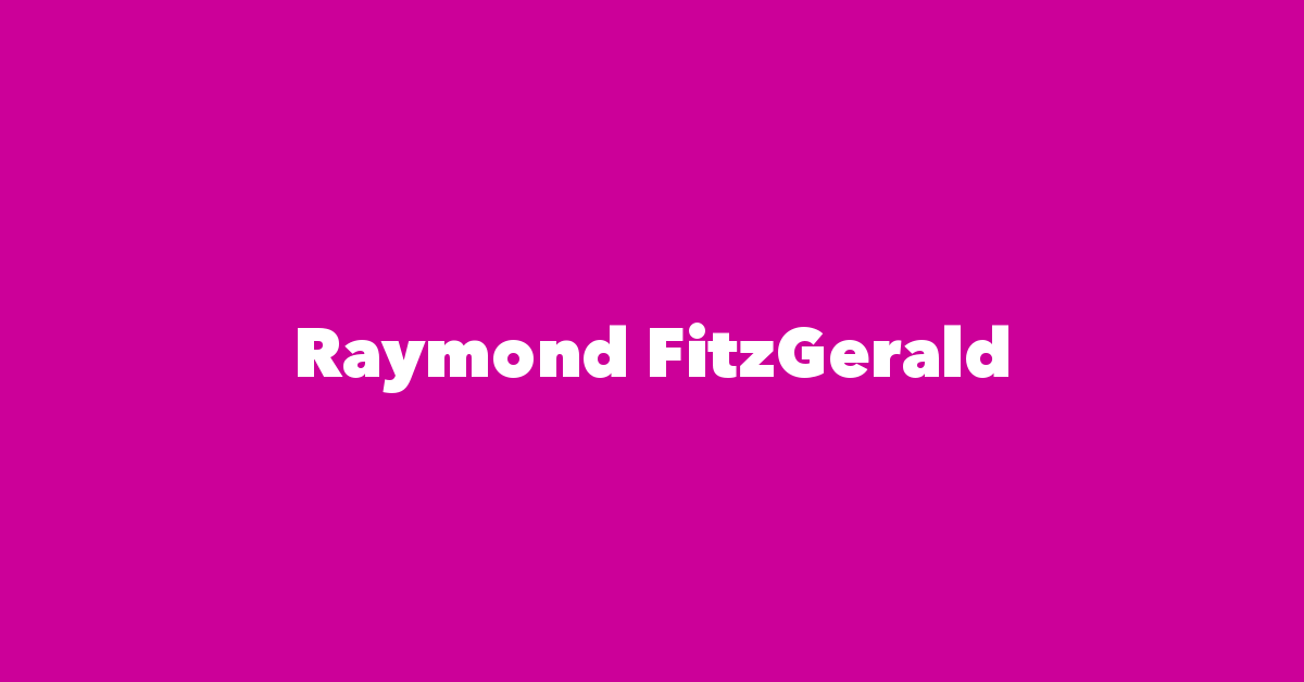 Raymond FitzGerald - Spouse, Children, Birthday & More