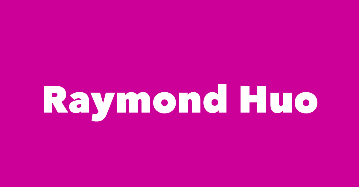 Raymond Huo - Spouse, Children, Birthday & More