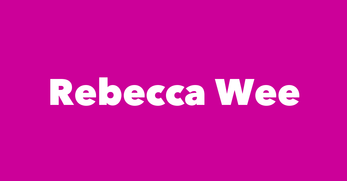 Rebecca Wee - Spouse, Children, Birthday & More