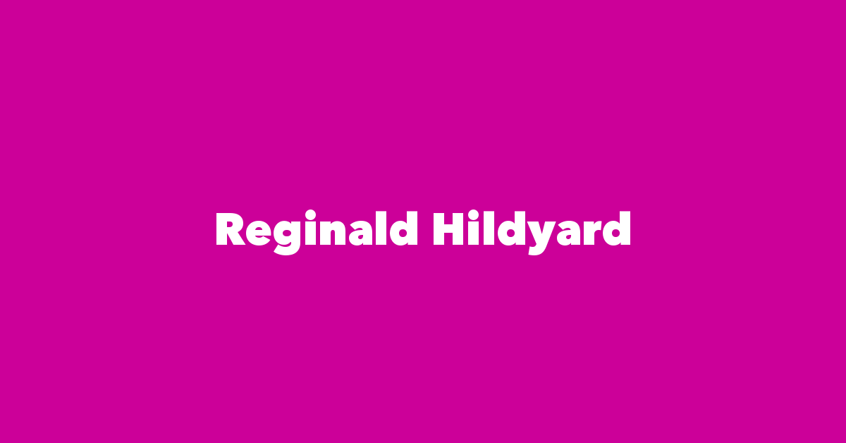 Reginald Hildyard - Spouse, Children, Birthday & More