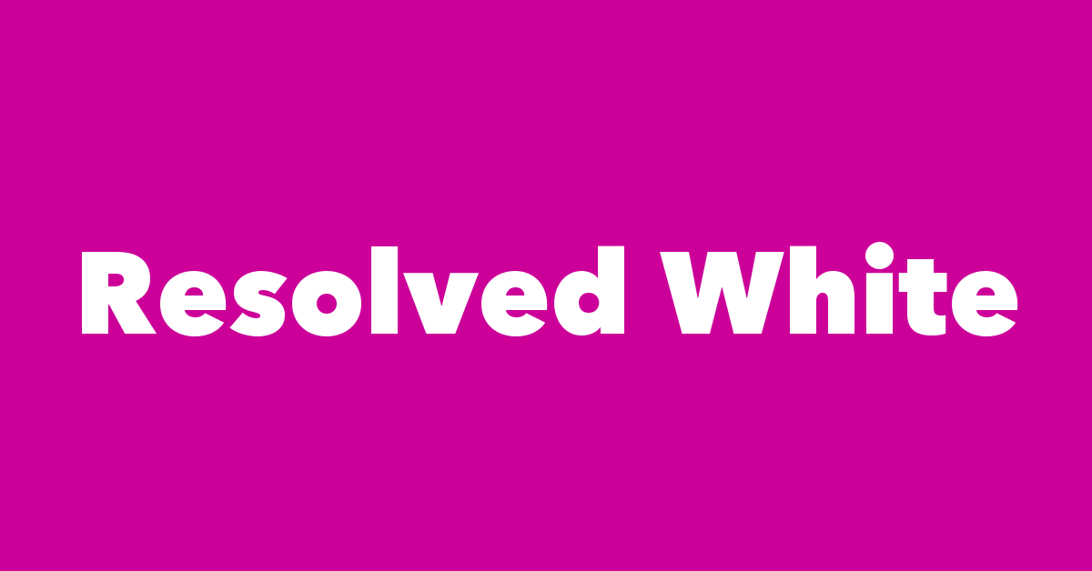 Resolved White - Spouse, Children, Birthday & More