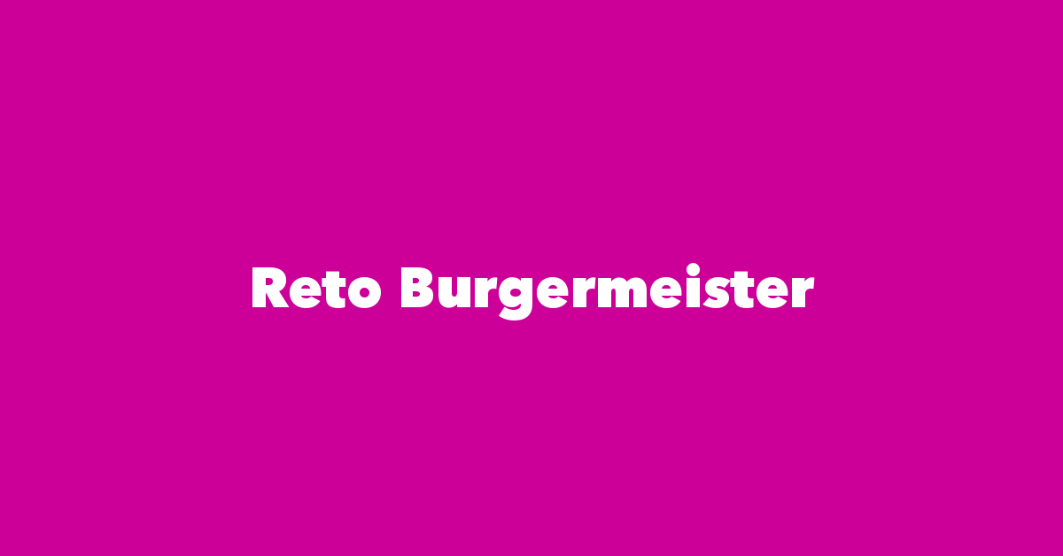 Reto Burgermeister - Spouse, Children, Birthday & More