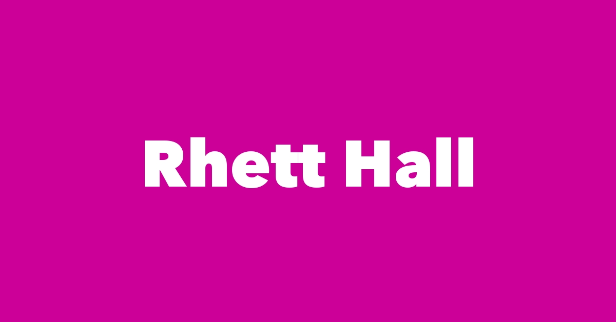 Rhett Hall - Spouse, Children, Birthday & More