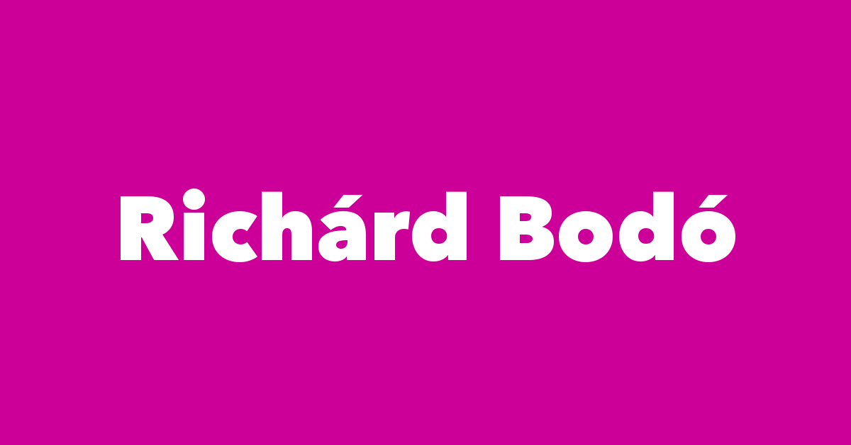 Richárd Bodó - Spouse, Children, Birthday & More