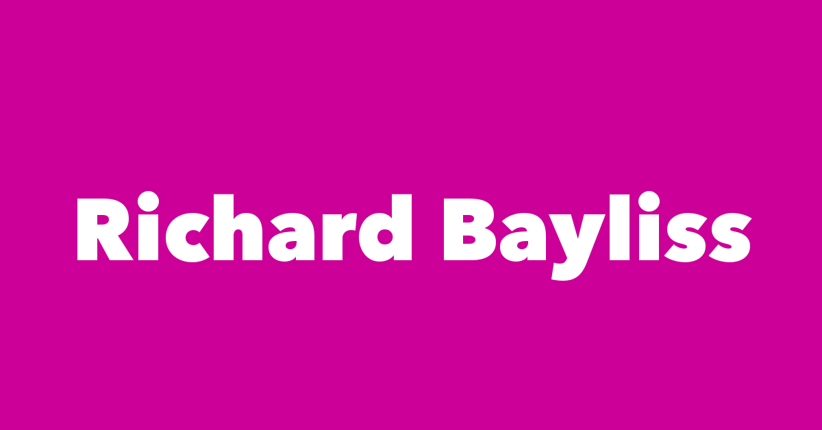 Richard Bayliss - Spouse, Children, Birthday & More