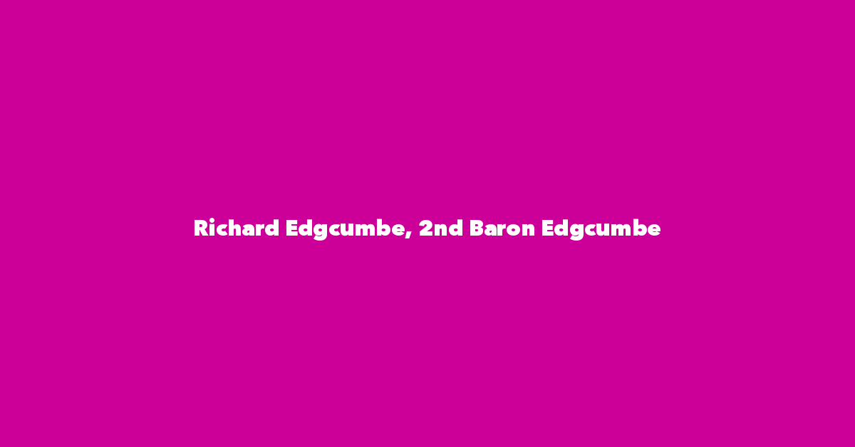 Richard Edgcumbe, 2nd Baron Edgcumbe - Spouse, Children, Birthday & More