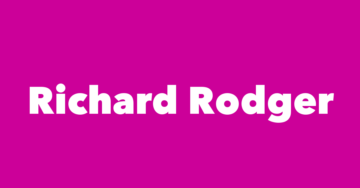 Richard Rodger - Spouse, Children, Birthday & More