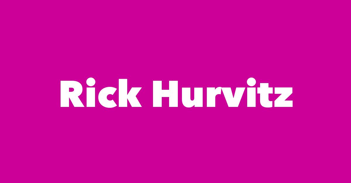 Rick Hurvitz - Spouse, Children, Birthday & More