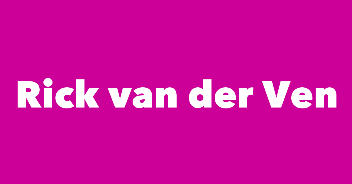 Rick van der Ven - Spouse, Children, Birthday & More