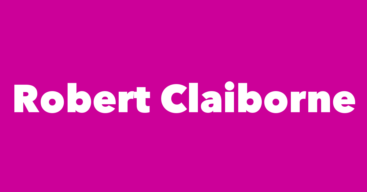 Robert Claiborne - Spouse, Children, Birthday & More