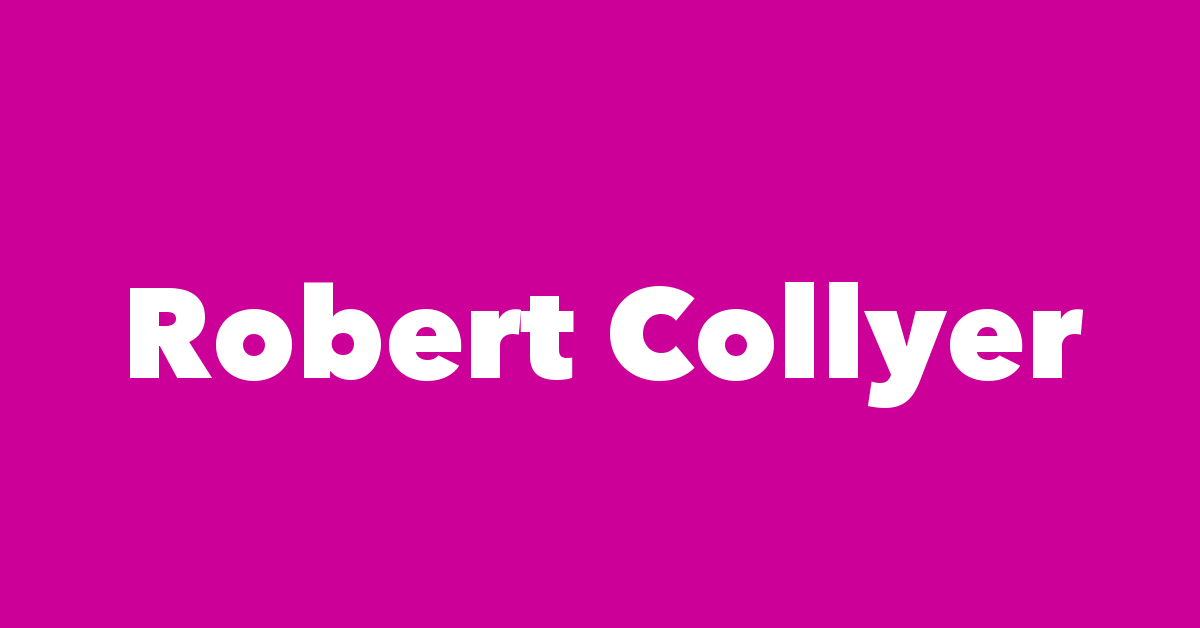 Robert Collyer - Spouse, Children, Birthday & More