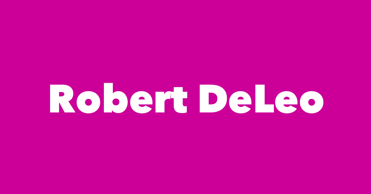 Robert DeLeo - Spouse, Children, Birthday & More
