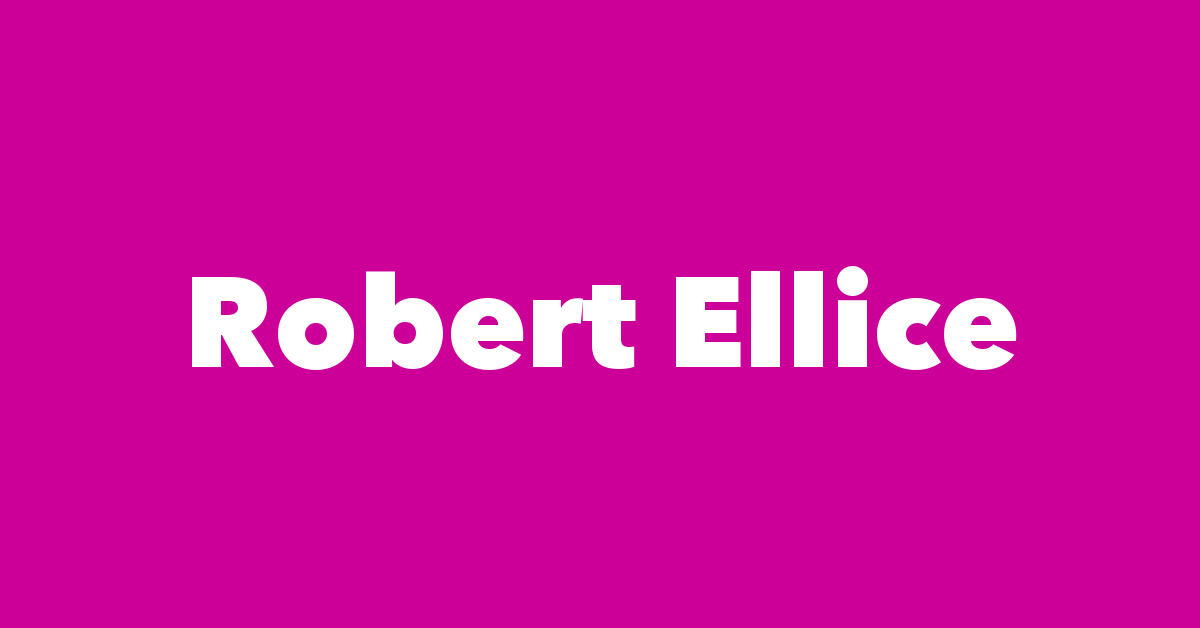 Robert Ellice - Spouse, Children, Birthday & More