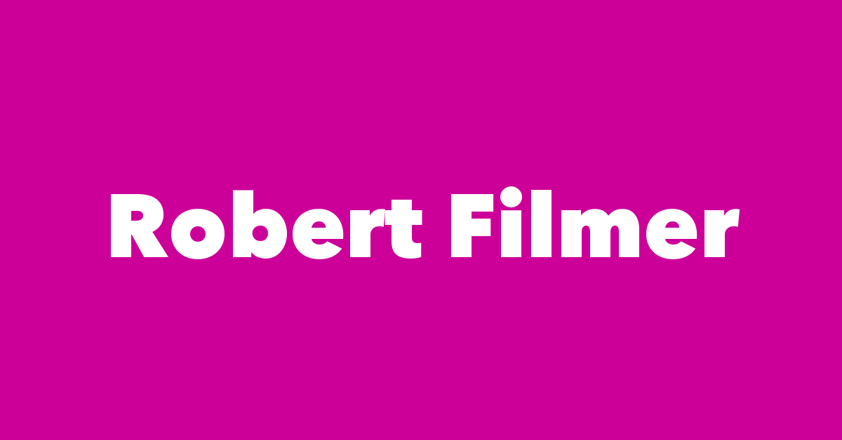Robert Filmer - Spouse, Children, Birthday & More