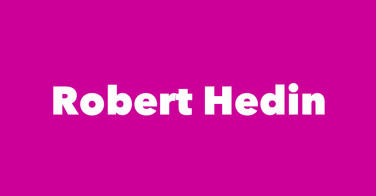 Robert Hedin - Spouse, Children, Birthday & More