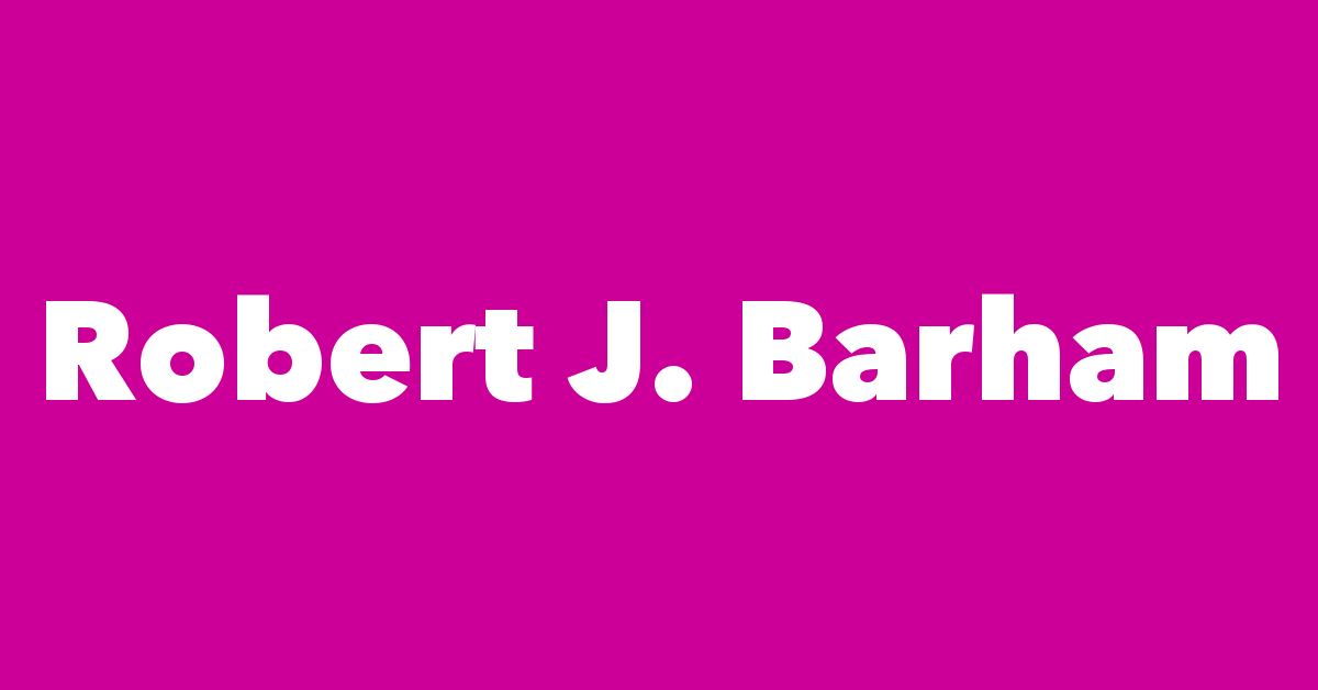 Robert J. Barham - Spouse, Children, Birthday & More