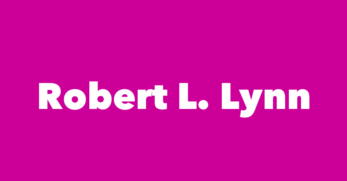 Robert L. Lynn - Spouse, Children, Birthday & More
