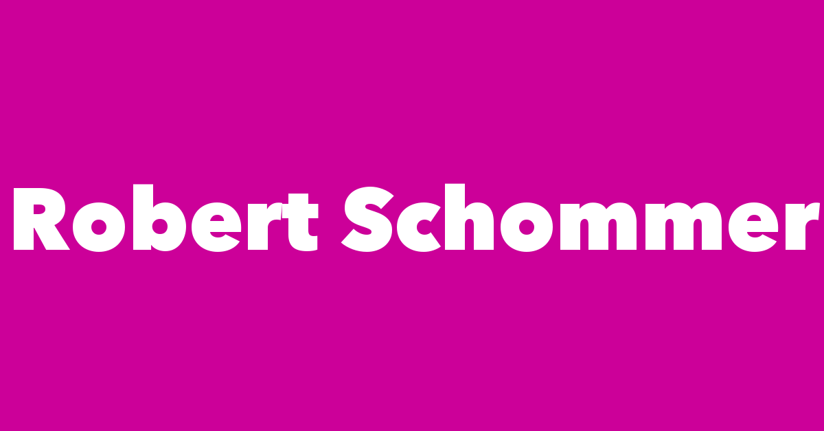 Robert Schommer - Spouse, Children, Birthday & More