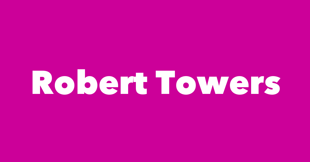 Robert Towers - Spouse, Children, Birthday & More