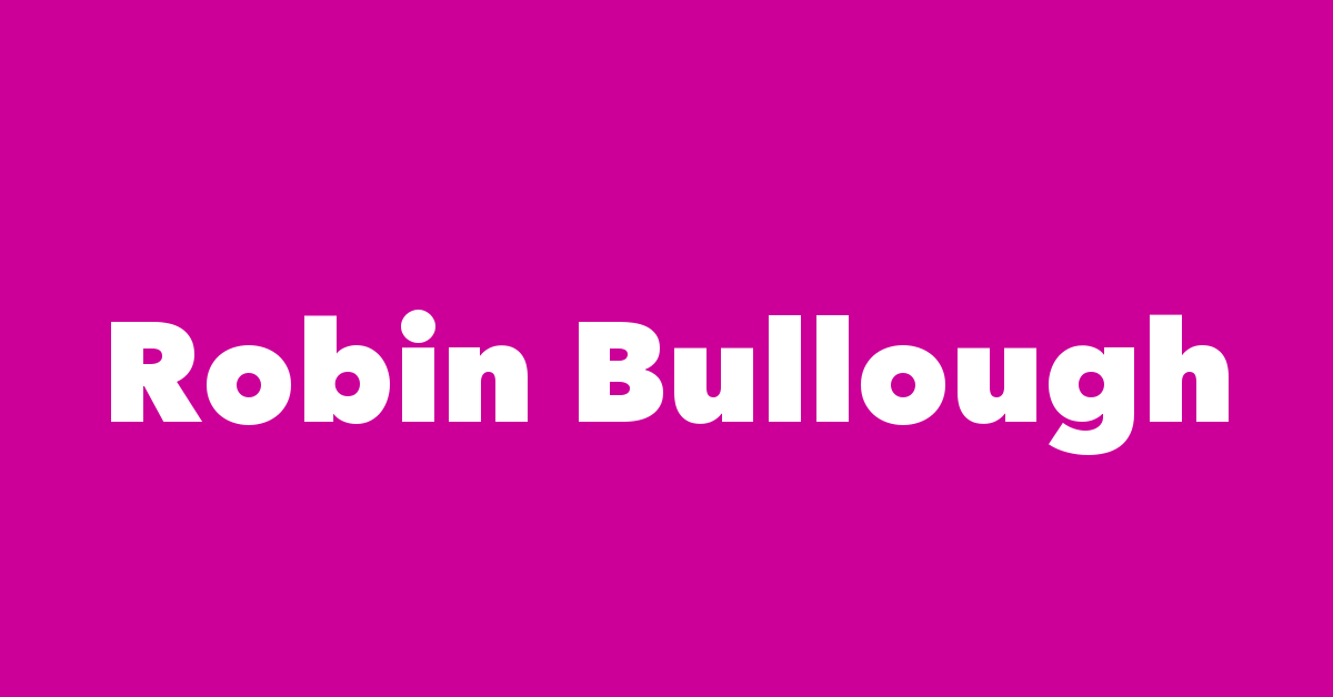 Robin Bullough - Spouse, Children, Birthday & More