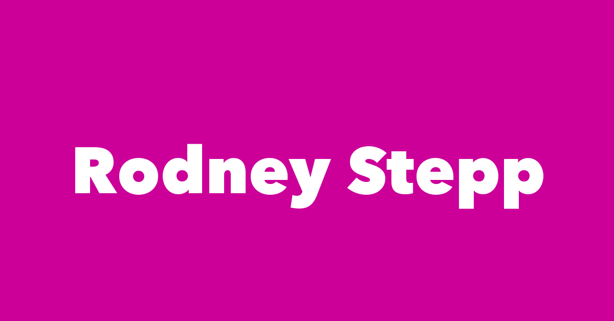 Rodney Stepp - Spouse, Children, Birthday & More